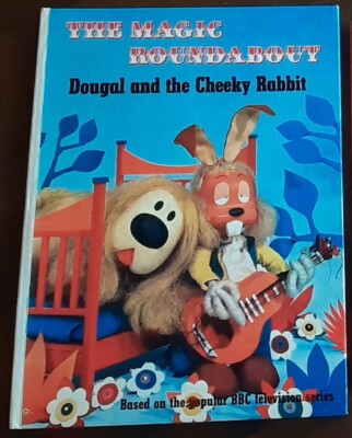 THE MAGIC ROUNDABOUT Dougal and the Cheeky Rabbit 1967 hardback £4.99 ...
