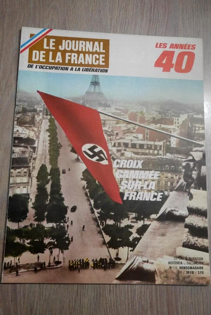 LE JOURNAL DE la France n° 115 de 1971 - LES ANNEES 40 : CROIX GAMMEE ...