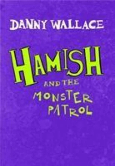 HAMISH AND THE Monster Patrol | Danny Wallace | Englisch | Taschenbuch ...