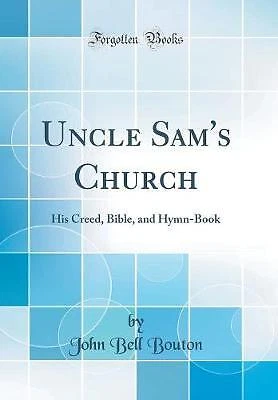 UNCLE SAM'S CHURCH: His Creed, Bible, and Hymn-Boo £20.81 - PicClick UK