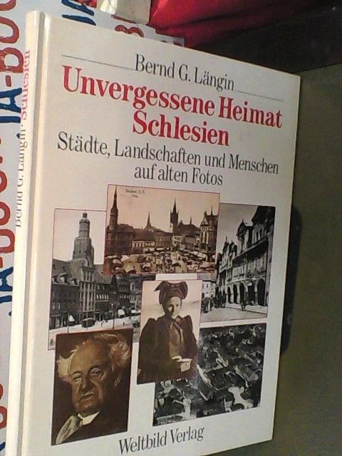UNVERGESSENE HEIMAT SCHLESIEN. Städte, Landschaften und Menschen auf alten Fotos EUR 7,41 ...