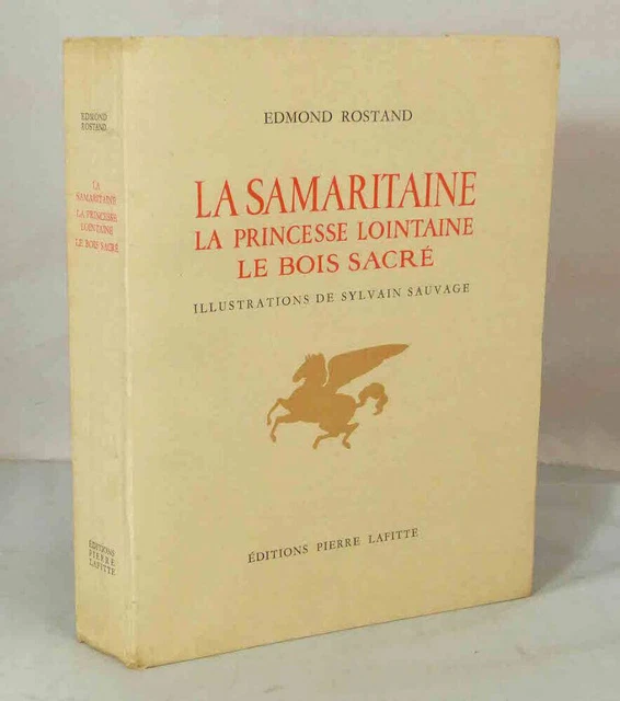 ROSTAND (EDMOND) - La Samaritaine, la princesse lointaine, le bois ...