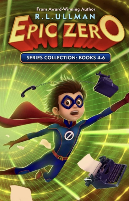 EPIC ZERO SERIES collection: books 4 - 6 By award winning author R. L ...