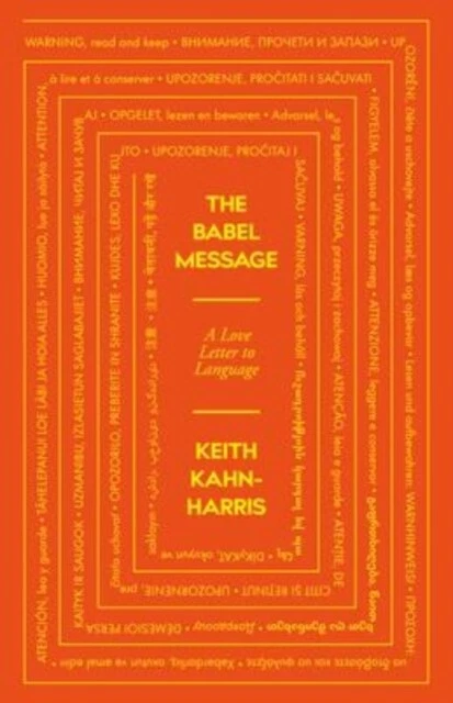 KEITH KAHN-HARRIS - Le message de Babel une lettre d'amour au langage ...