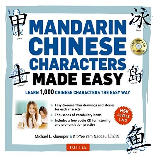 MANDARIN CHINESE CHARACTERS MADE EASY: (HSK LEVELS 1-3) By Michael L ...
