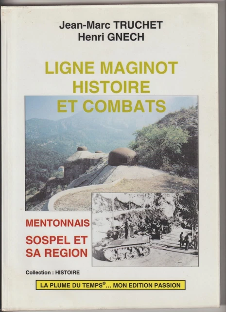 OUVRAGE MILITARIA WW2 Ligne Maginot Sospel et sa Region EUR 25,00 ...