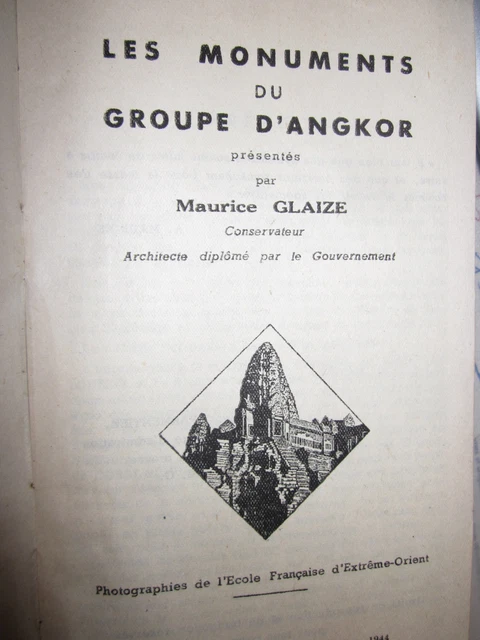 LES MONUMENTS DU GROUPE D'ANGKOR GUIDE par MAURICE GLAIZE dédicacé EUR ...