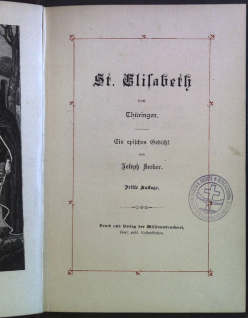 ST. ELISABETH VON Thüringen: Ein episches Gedicht Seeber, Joseph: EUR ...