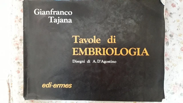 TAVOLE DI EMBRIOLOGIA - Gianfranco Tajana- Edi Ermes EUR 4,90 - PicClick IT