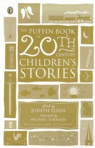 THE PUFFIN BOOK of Twentieth-Century Children's Stories (Revised Ed ...