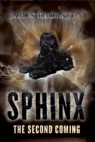 SPHINX: THE SECOND Coming by Thornton, James NEUF EUR 32,91 - PicClick FR