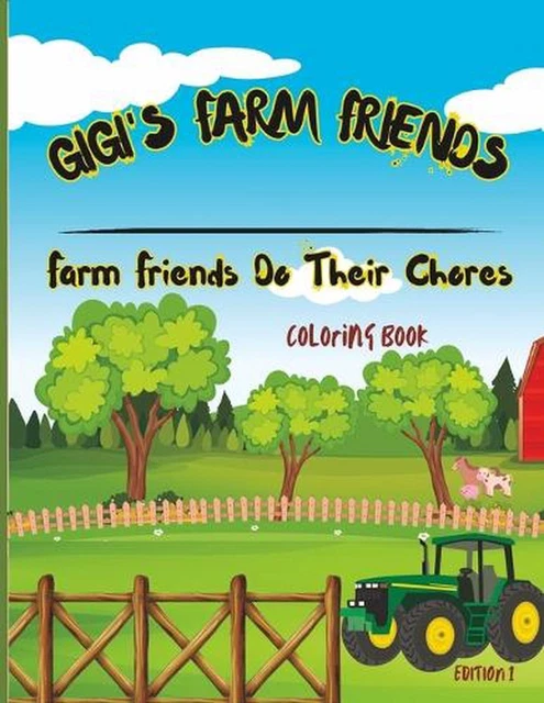 GIGI'S FARM FRIENDS: Farm Friends Do Their Chores by Gigi Ryng ...
