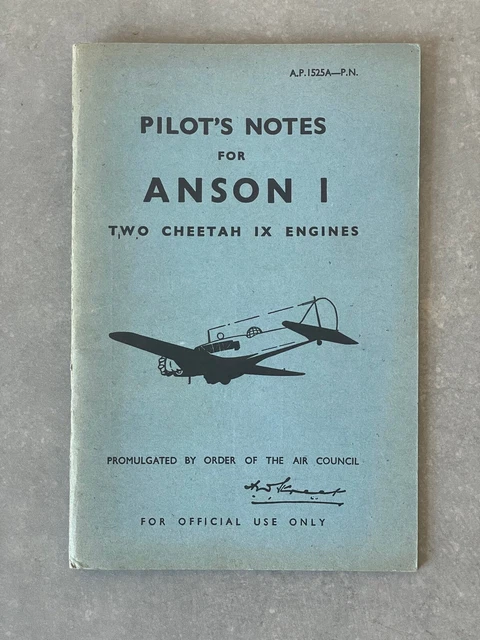 ORIGINAL WW2 RAF Pilot's Notes Avro Anson I AP1525A-PN April 1943 £30. ...