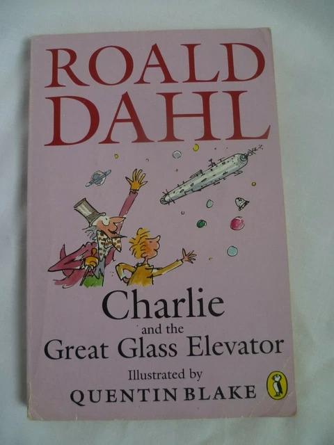 CHARLIE AND THE Glass Elevator Roald Dahl and Quentin Blake EUR 2,59 ...