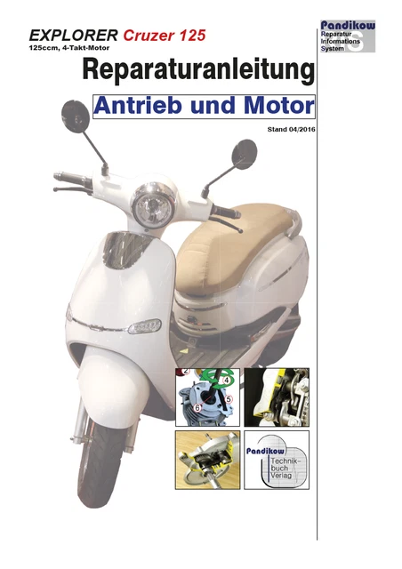 REPARATURANLEITUNG RIS EXPLORER Cruzer 125 EFI, Euro 4, Antrieb und ...