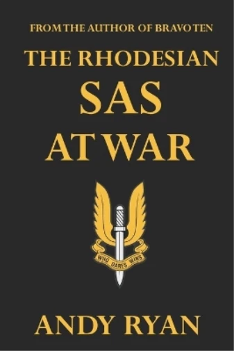 ANDY RYAN THE Rhodesian SAS at War (Poche) They Who Dared EUR 15,42 ...