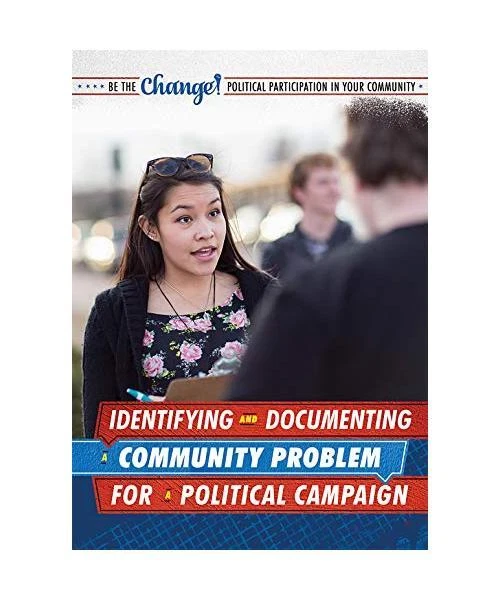 IDENTIFYING AND DOCUMENTING a Community Problem for a Political ...