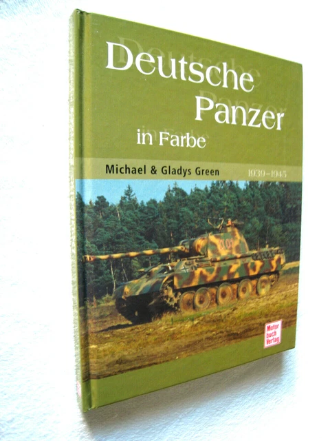 CHARS BLINDÉS : DEUTSCHE PANZER in Farbe 1939-1945 M & G GREEN EUR 12 ...