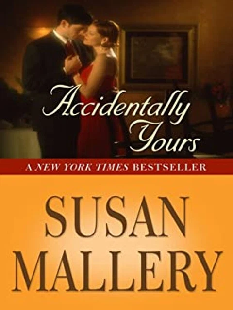 ACCIDENTALLY YOURS COUVERTURE Rigide Susan Mallery EUR 6,15 - PicClick FR