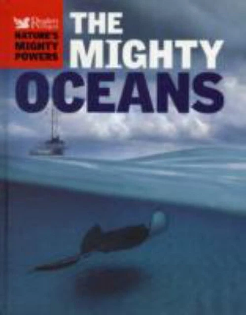 NATURE'S MIGHTY POWERS: THE MIGHTY OCEANS Daniel Gilpin EUR 5,40 ...
