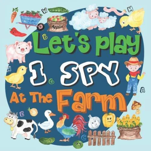 LET'S PLAY I Spy At The Farm: Activity and Fun Guessing Book for ...