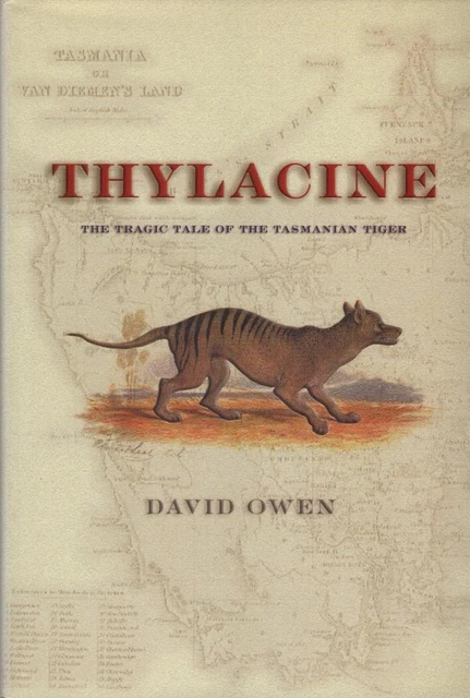 THYLACINE - TALE Of Tasmanian Tiger -Australia -David Owen Rare Book As ...