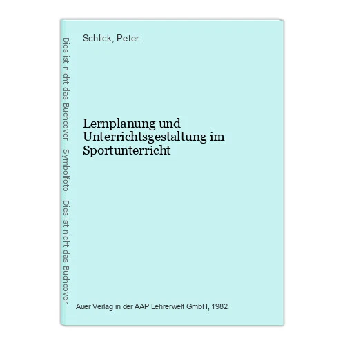 LERNPLANUNG UND UNTERRICHTSGESTALTUNG im Sportunterricht Schlick, Peter: EUR 36,66 - PicClick FR