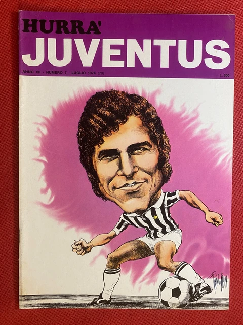 HURRA' JUVENTUS N 7 Luglio 1974 SCIREA PELE' ZOFF CHARLTON HALLER ...