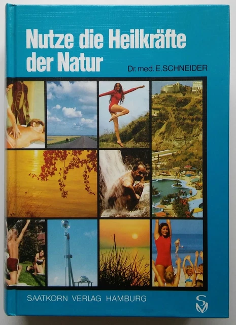 RATGEBER NUTZE DIE Heilkräfte der Natur von Dr. med. E. Schneider gebunden EUR 1,99 - PicClick DE