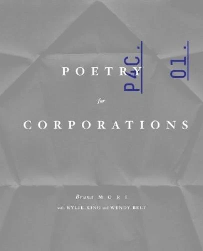 BRUNA MORI KYLIE King Poetry for Corporations (Poche) EUR 28,12 ...