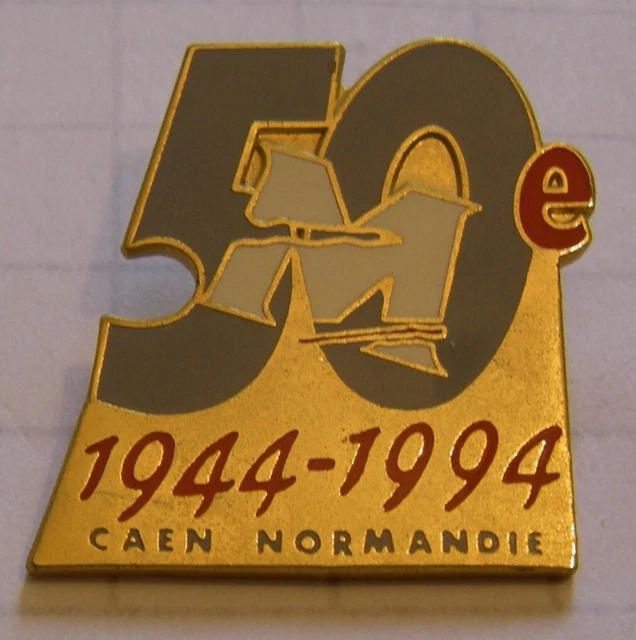 PIN WW2 D DAY 6 JUNE 1944 50th ANNIVERSARY 1994 BATTLE of NORMANDY CAEN ...