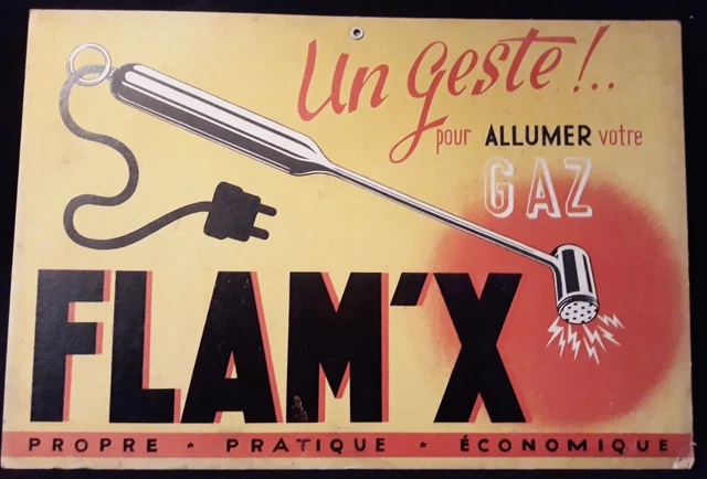 ANCIENNE PLAQUE CARTON SERIGRAPHIEE-Pour allumer votre gaz "FLAM'X" N ...