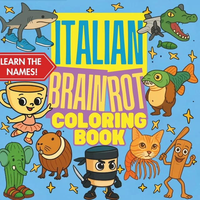 ITALIAN BRAINROT COLORING Book with Names: Featuring Viral Stars Like ...