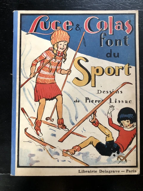 LUCE ET COLAS font du Sport Illustré par Pierre Lissac EUR 40,00 ...