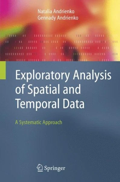 EXPLORATORY ANALYSIS OF Spatial And Temporal Data : A Systematic ...