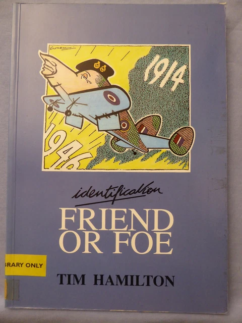 IDENTIFICATION: FRIEND OR Foe the Story of Aircraft Recognition by Tim ...