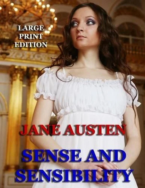 SENS AND SENSIBILITY - édition grand imprimé par Jane Austen (anglais ...