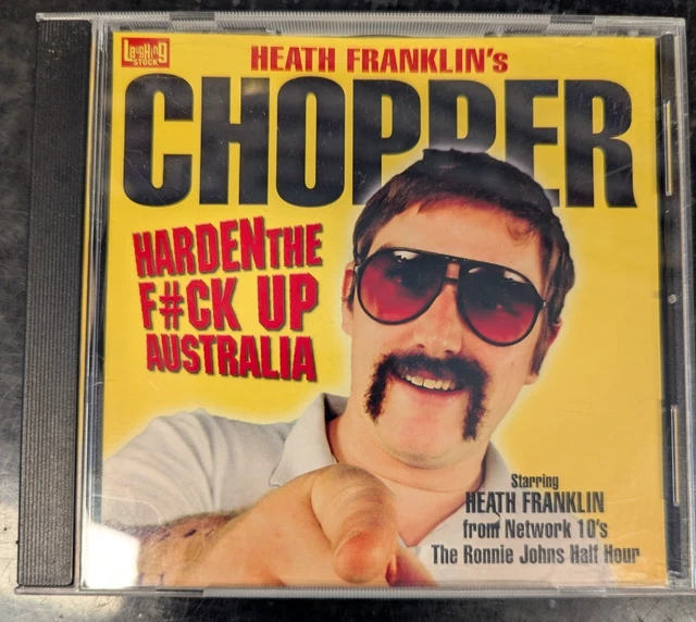 HARDEN THE F#CK up Australia Heath Franklin as Chopper. 2007 Pre-owned ...