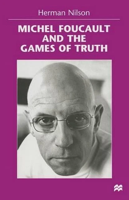 MICHEL FOUCAULT ET les jeux de vérité par Herman Nilson (anglais) livre ...