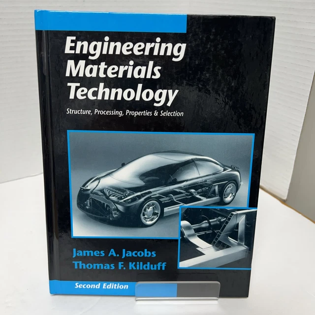 ENGINEERING MATERIALS TECHNOLOGY Structures Processing Properties 2nd ...