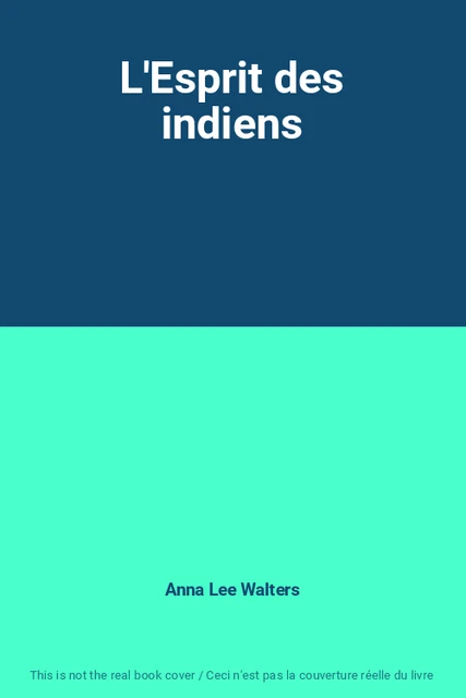 L'ESPRIT DES INDIENS de Anna Lee Walters EUR 3,99 - PicClick FR