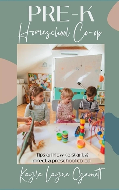 PRE-K HOMESCHOOL CO-OP: Tips on how to start and direct a preschool co ...