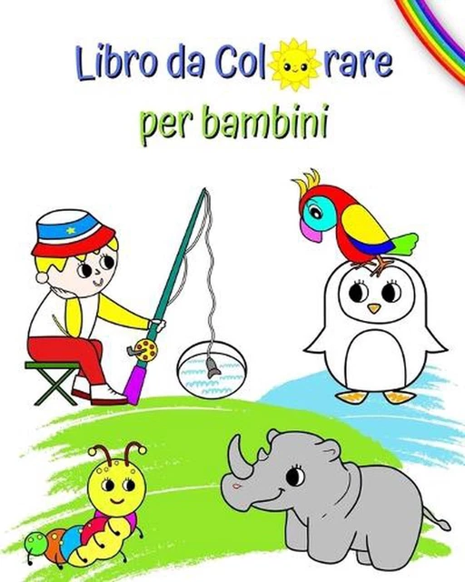 LIBRO DA COLORARE per bambini: Grandi e bellissime immagini da colorare ...