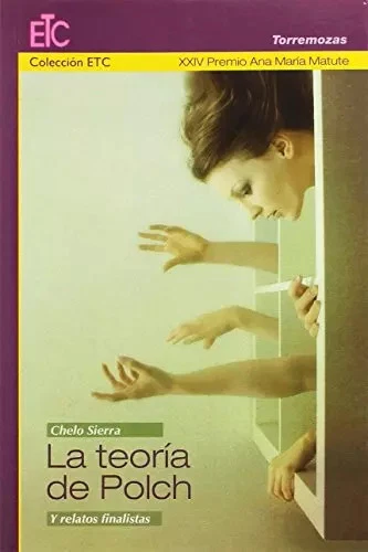 LA TEORÍA DE Polch y relatos finalistas, Chelo Sierra López EUR 9,99 ...