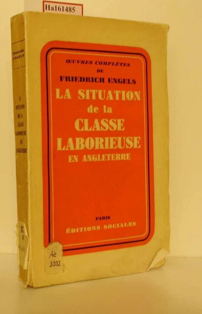 FRIEDRICH ENGELS: LA Situation de la Classe Laborieuse en Angleterre ...