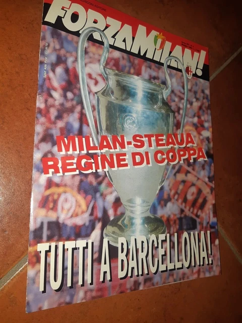MAGAZINE FORCE MILAN N°5 Année Xxi Milan-Steaua Tous À Barcelone Mai ...