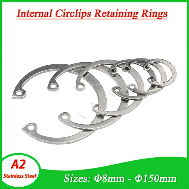 INTERNAL CIRCLIPS RETAINING Rings for Bores Sizes: 8mm-150mm A2 ...
