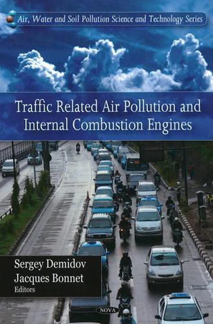 TRAFFIC RELATED AIR Pollution & Internal Combustion Engines by Sergey ...