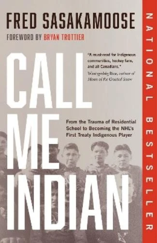 FRED SASAKAMOOSE BRYAN Trottier Call Me Indian (Poche) EUR 19,03 ...