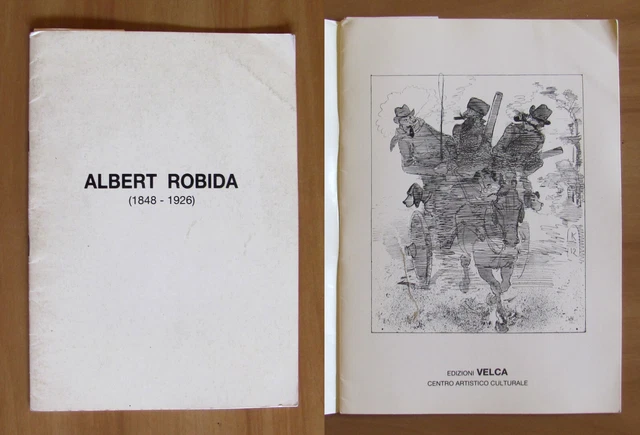 ALBERT ROBIDA 1848-1926 - Ed. Velca - Catalogue Exposition ...